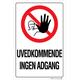 Uvedkommende ingen adgang 200 x 300 mm - Aluminium - Arbeidsmiljøsenteret
